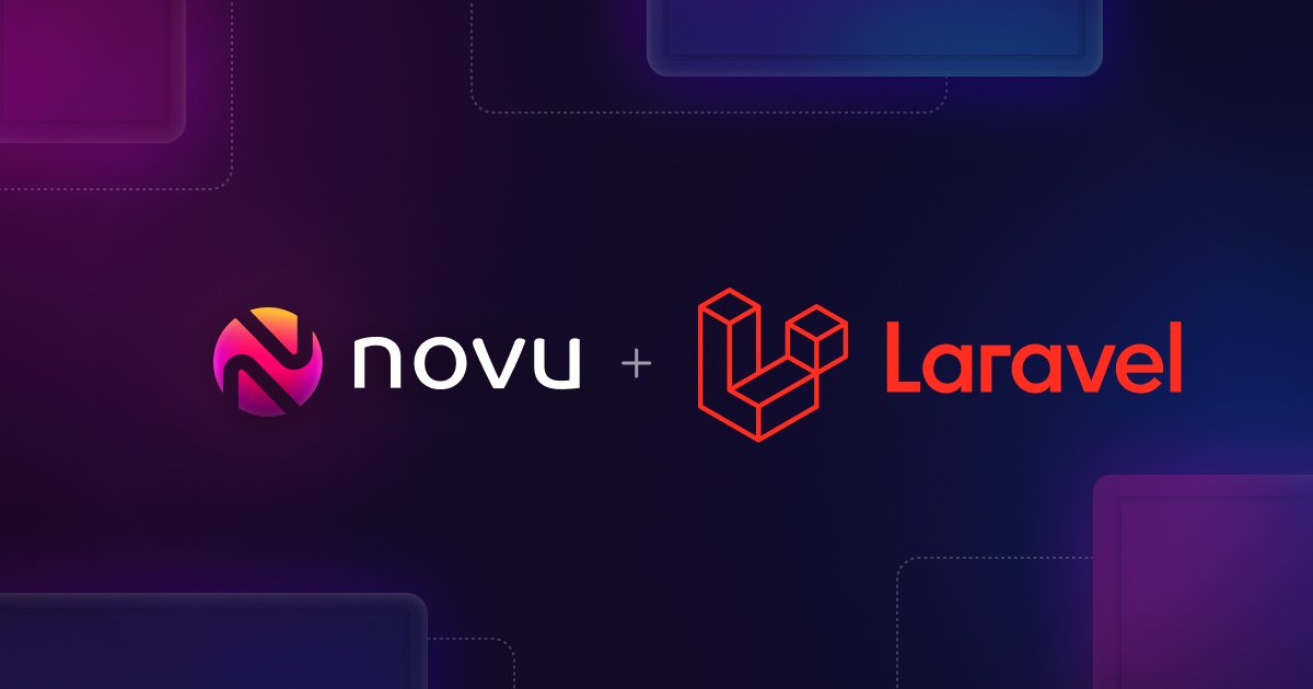 The Ultimate Guide To Laravel Reverb Novu