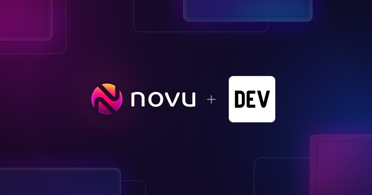 How To Build Dev To In App Notification System In 20 Minutes Novu